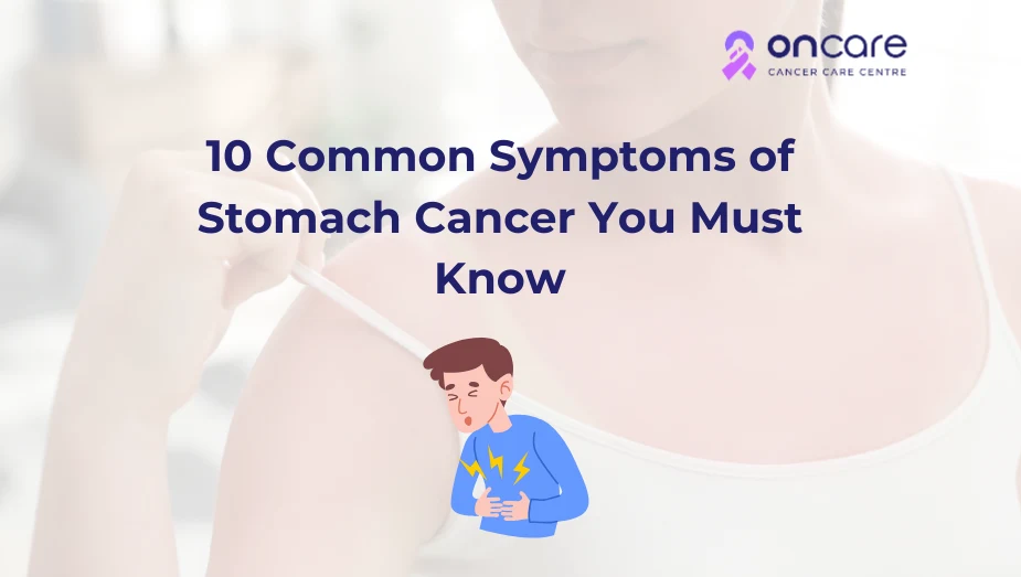 10 Early symptoms of stomach cancer you must know!