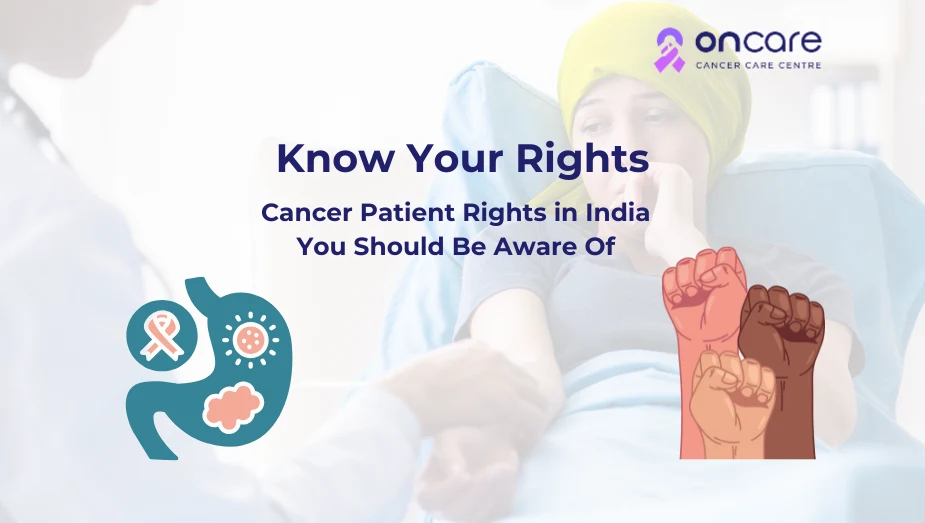 Cancer Patient Rights in India: Know Your Rights | Oncare