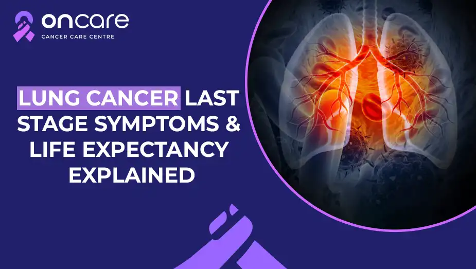 Lung Cancer Last Stage Symptoms: Complete Guide to Final Stage Changes