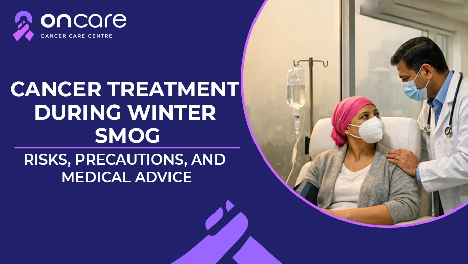 What are the precautions taken during winter and smog for cancer patients?